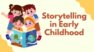 Storytelling In Early Childhood: Language And Growth